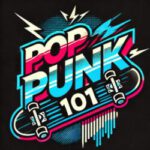 Pop Punk 101 – We´re bringin´ back the rock, baby!